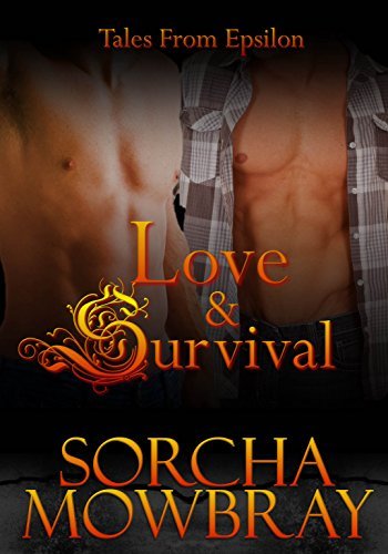 Love & Survival: Tales From Epsilon by Sorcha Mowbray | Goodreads