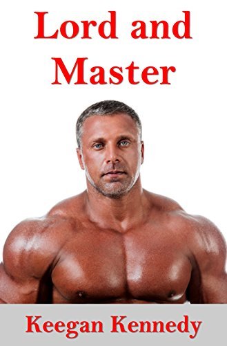 Lord and Master: Part One (Lord and Master, #1) by Keegan Kennedy ...
