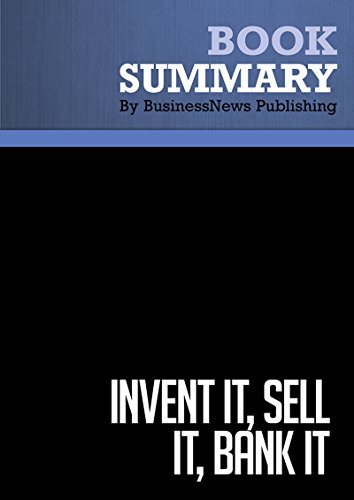 Summary: Invent It, Sell It, Bank it: Review and Analysis of Greiner's ...