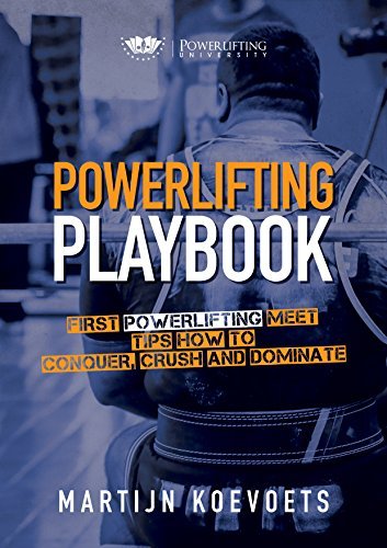 Powerlifting Playbook: Easy Tips On How to Conquer Dominate and Crush ...