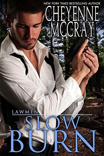 Slow Burn (Lawmen, #3) by Cheyenne McCray | Goodreads