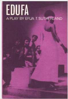 Edufa (Drumbeats) by Efua Sutherland | Goodreads