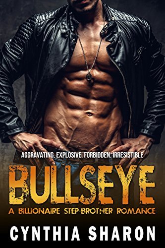 Bullseye (My Stepbrother's Keeper #3) by Cynthia Sharon | Goodreads
