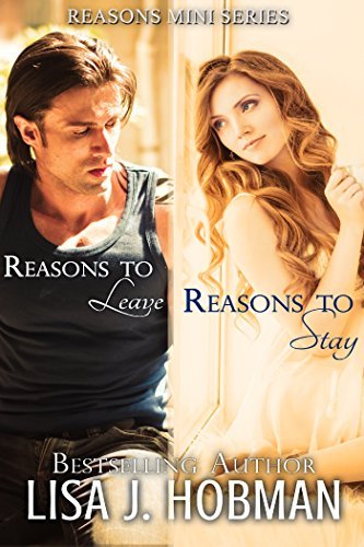 Reasons: Reasons to Leave/ Reasons to Stay by Lisa J. Hobman | Goodreads