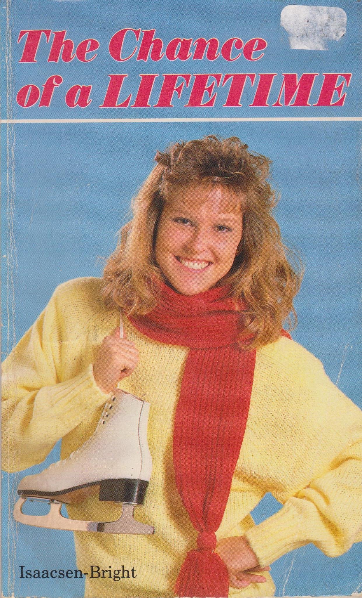 The Chance of a Lifetime by Isaacsen-Bright | Goodreads