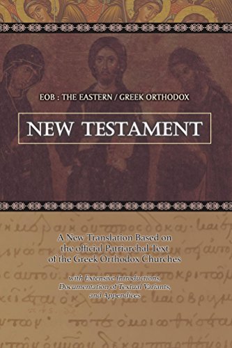 EOB: The Eastern Greek Orthodox New Testament: Based on the Official ...