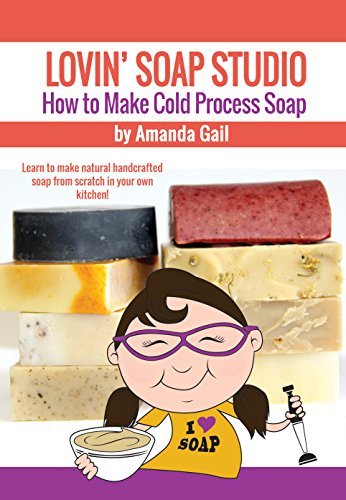 How to Make Cold Process Soap: Learn to make natural handcrafted soap ...