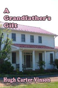 A Grandfather's Gift by Hugh Carter Vinson | Goodreads