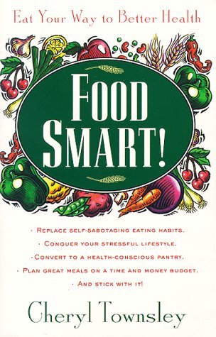 Food Smart by Cheryl Townsley | Goodreads