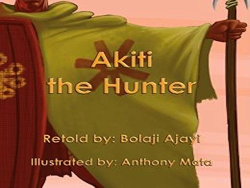 AKITI the HUNTER by Bolaji Ajayi | Goodreads