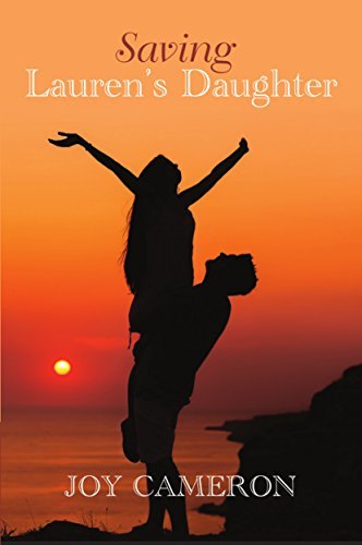 Saving Lauren’s Daughter by Joy Cameron | Goodreads