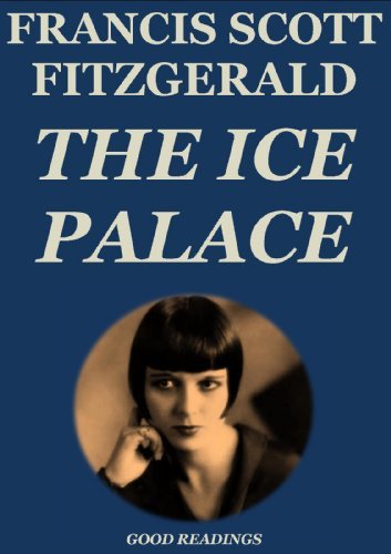 The Ice Palace (Annotated) by F. Scott Fitzgerald | Goodreads