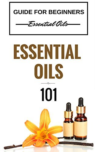 Essential Oils 101: Essential Oils Guide for Beginners by Priscilla ...