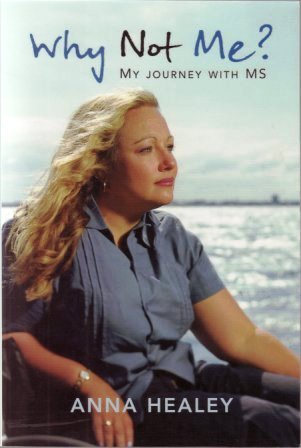 Why Not Me?: My Journey with MS by Anna Healey | Goodreads