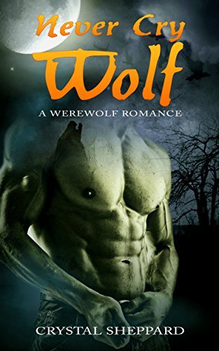 Never Cry Wolf by Crystal Sheppard | Goodreads