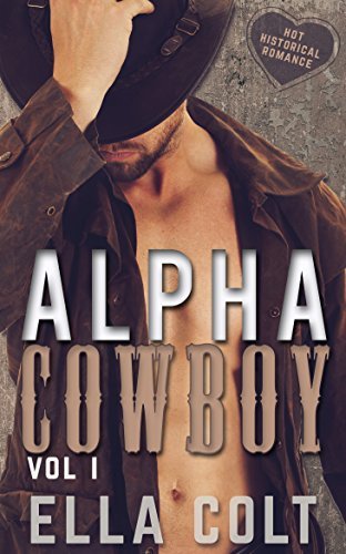 Alpha Cowboy 1 by Ella Colt | Goodreads