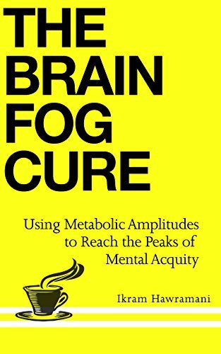The Brain Fog Cure: Optimizing Three Metabolic Amplitudes to Reach the ...