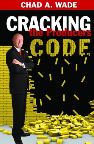 Cracking The Producers Code by Chad Wade | Goodreads