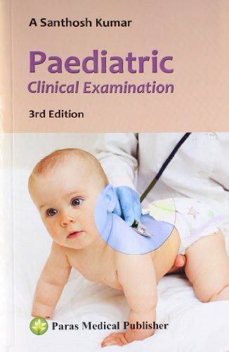 Pediatric Clinical Examination by A. Santhosh Kumar | Goodreads