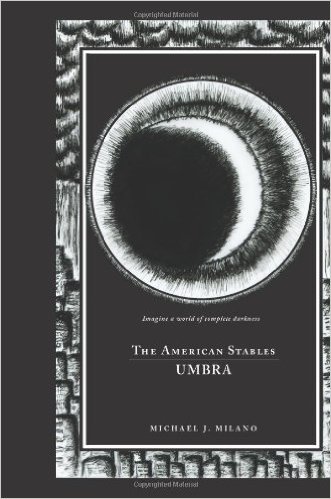 The American Stables: UMBRA:Remastered version by Michael J. Milano ...