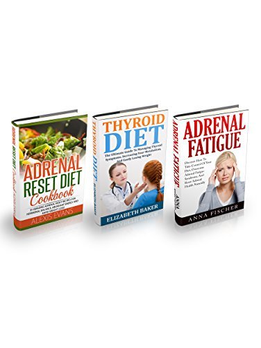 Adrenal Reset & Thyroid Diet Box Set: 33 Amazing Adrenal Reset Recipes ...