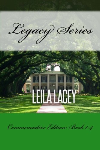 Legacy Series: Commemrative Set: Books 1-4 by Leila Lacey | Goodreads