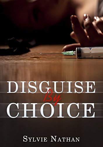 Disguise by Choice (Disguise by Choice, #1) by Sylvie Nathan | Goodreads