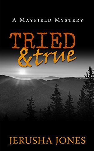 Tried & True (Mayfield Mystery, #5) by Jerusha Jones | Goodreads