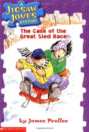 The Case of the Great Sled Race (Jigsaw Jones, #8) by James Preller ...