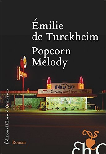 Popcorn Melody by Emilie de Turckheim | Goodreads