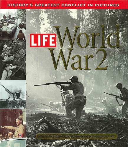 Life: World War 2: History's Greatest Conflict in Pictures by Richard B ...