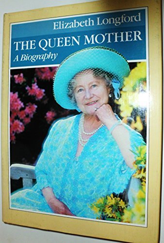 The Queen Mother by Elizabeth Longford | Goodreads