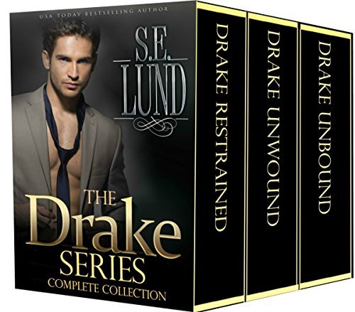 The Drake Series Complete Collection: Drake Restrained / Drake Unbound ...