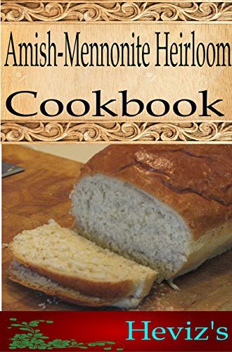 Amish-Mennonite Heirloom 101. Delicious, Nutritious, Low Budget, Mouth ...