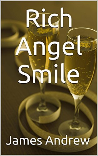 Rich Angel Smile by James Andrew | Goodreads