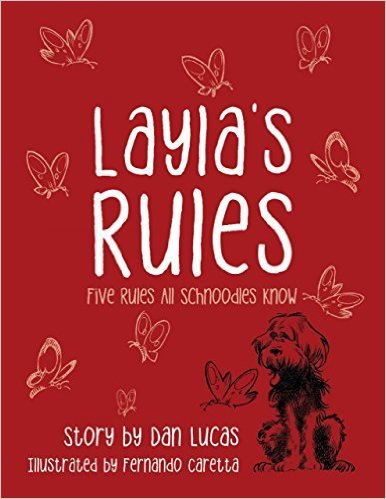 Layla's Rules, Five Rules All Schnoodles Know by Dan Lucas | Goodreads
