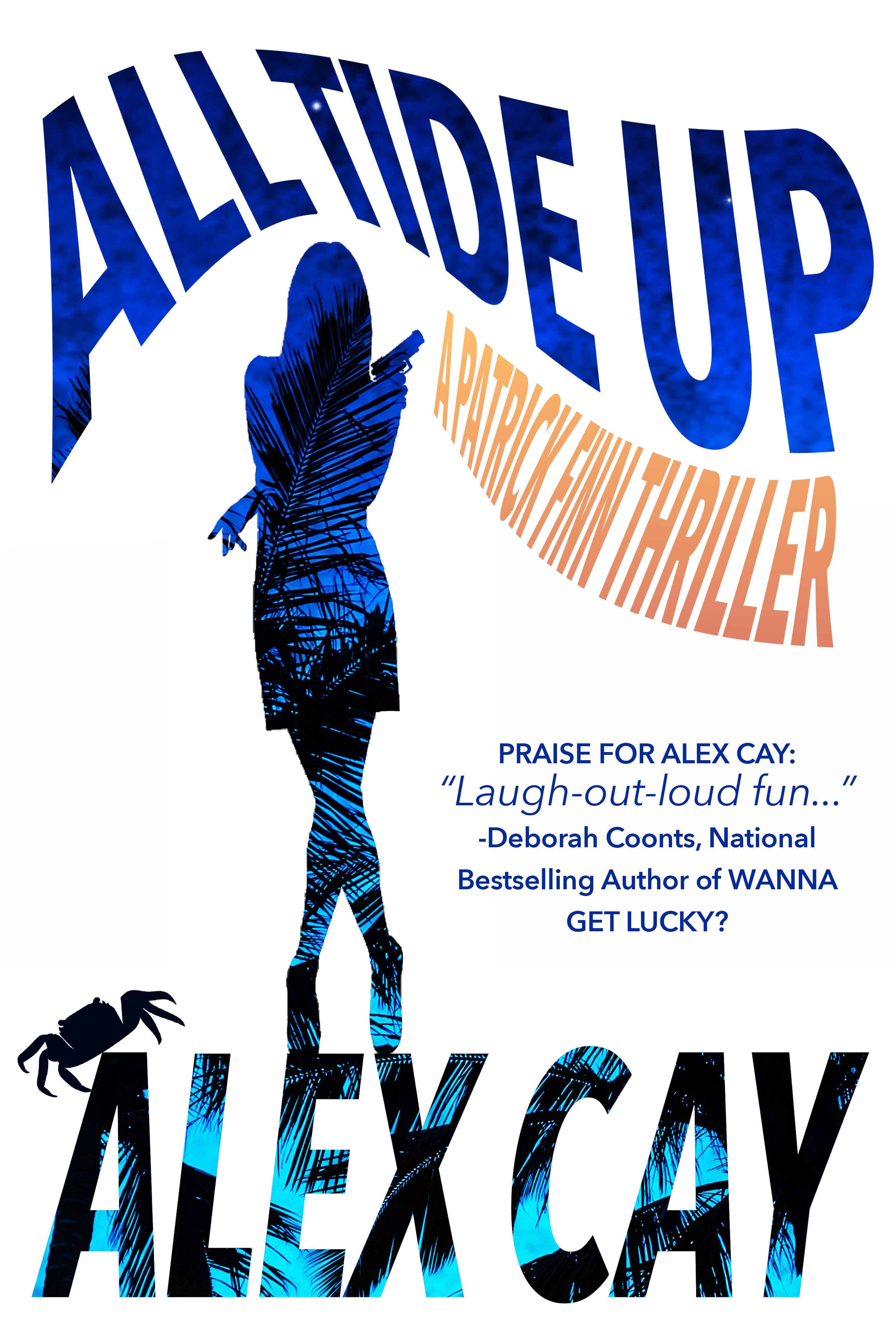 All Tide Up (Patrick Finn Island Thrillers #2) by Alex Cay | Goodreads