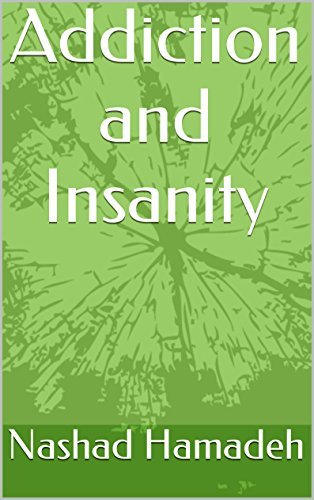 Addiction and Insanity by Addict Anonymous | Goodreads