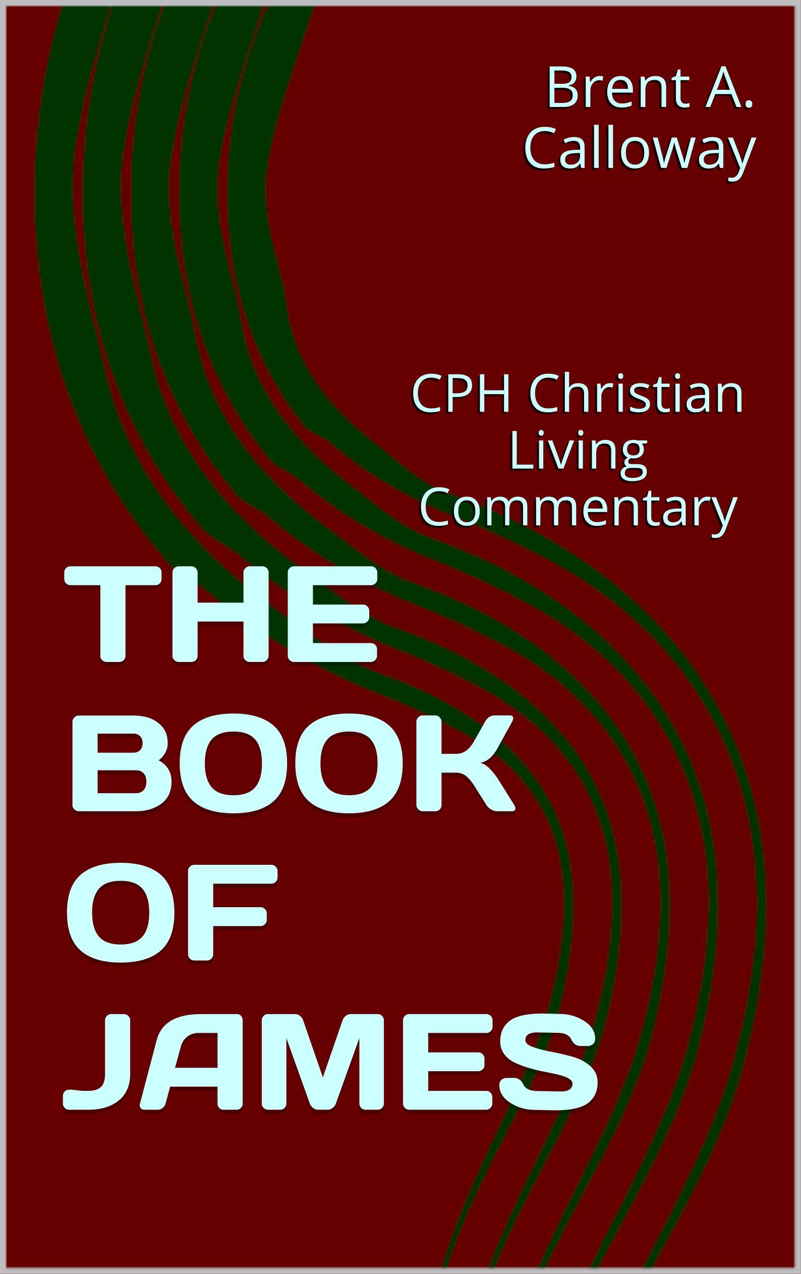 THE BOOK OF JAMES by Brent A Calloway | Goodreads