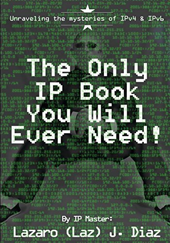 The Only IP Book You Will Ever Need! by Lazaro (Laz) Diaz | Goodreads