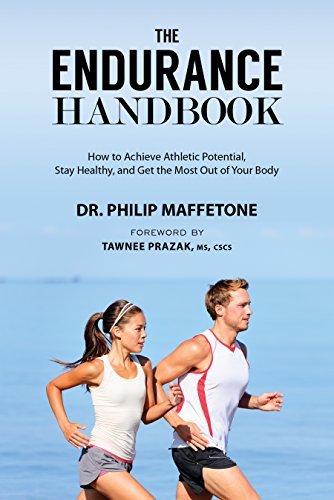 The Endurance Handbook: How to Achieve Athletic Potential, Stay Healthy ...