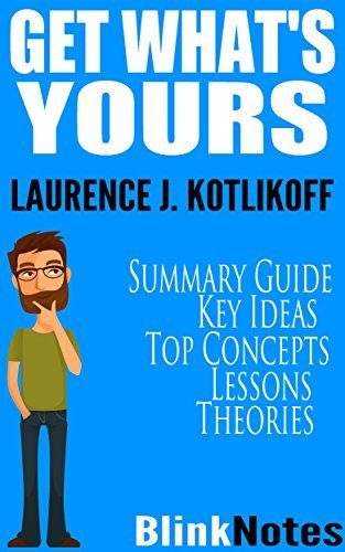 Get What's Yours: The Secrets to Maxing Out Your Social Security: by ...