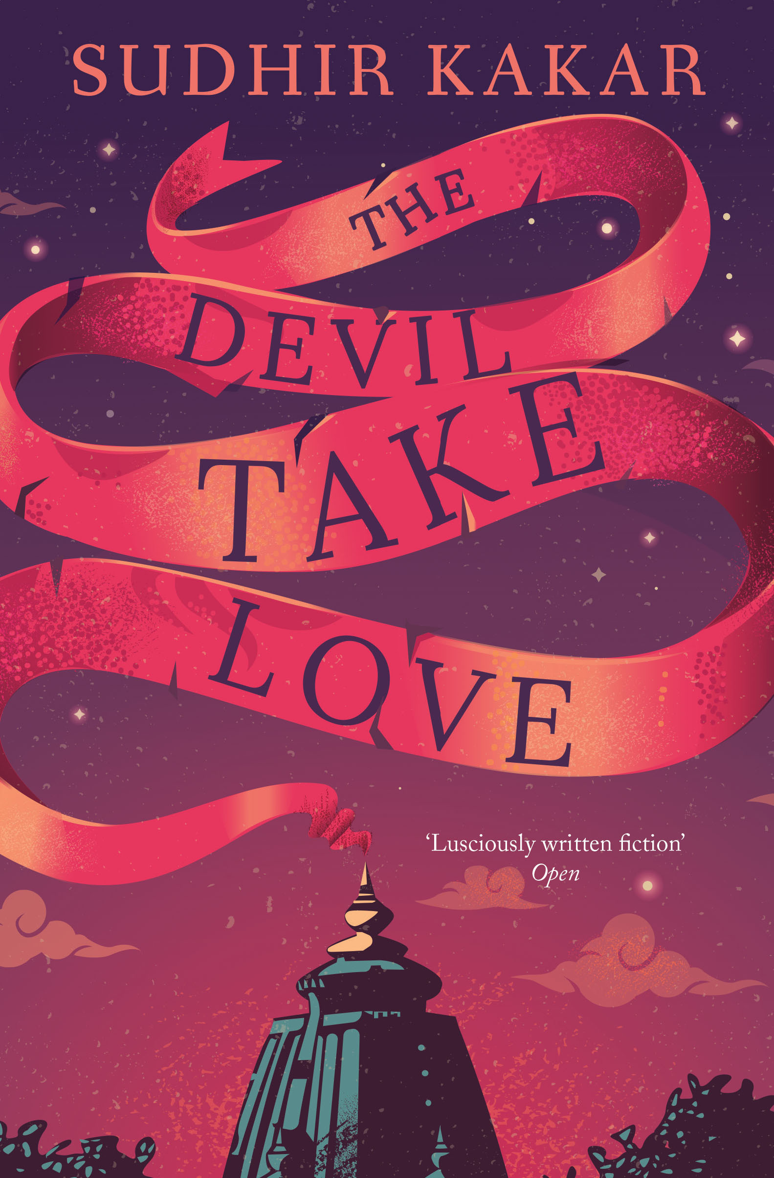The Devil Take Love by Sudhir Kakar | Goodreads