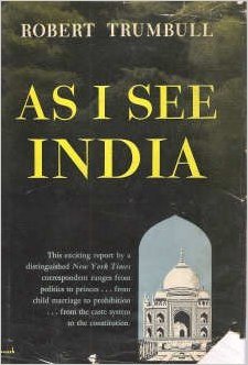 As I See India by Robert Trumbull | Goodreads