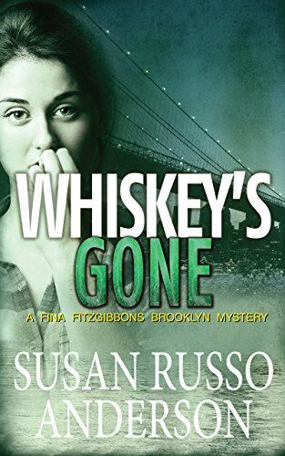 Whiskey's Gone (Fina Fitzgibbons, #3) by Susan Russo Anderson | Goodreads