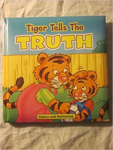 Tiger Tells the Truth by The Clever Factory | Goodreads