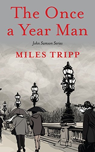 The Once A Year Man: John Samson Series by Miles Tripp | Goodreads
