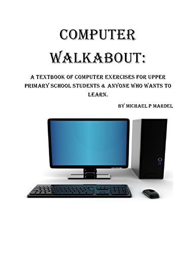 Computer Walkabout: a textbook of computer exercises: for upper primary ...