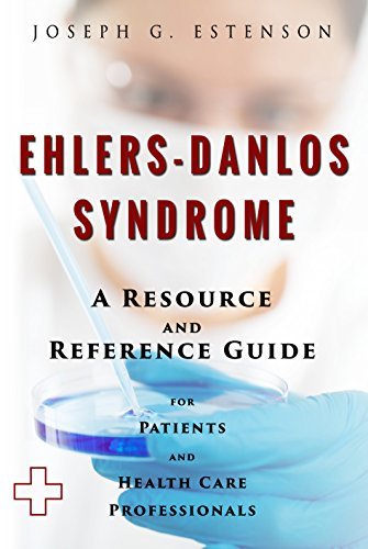 Ehlers-Danlos Syndrome - A Reference Guide (BONUS DOWNLOADS) by Joseph ...