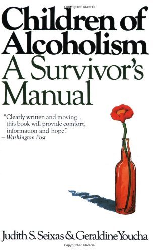Children of Alcoholism: A Survivor's Manual by Judith S. Seixas | Goodreads